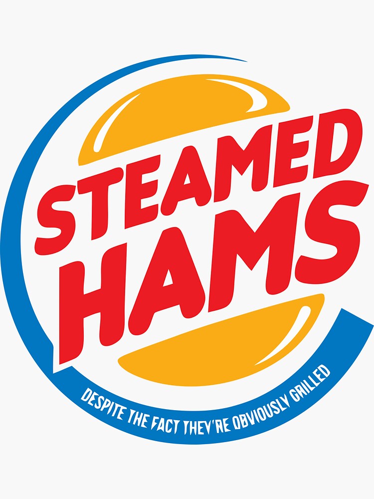 "Steamed Hams" Sticker for Sale by carpetlo | Redbubble