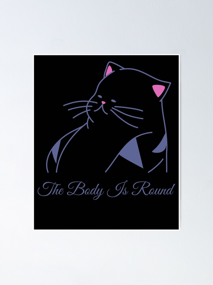 "The Body Is Round Pallas Cat Zoo Animal" Poster for Sale by ChillaxArt ...