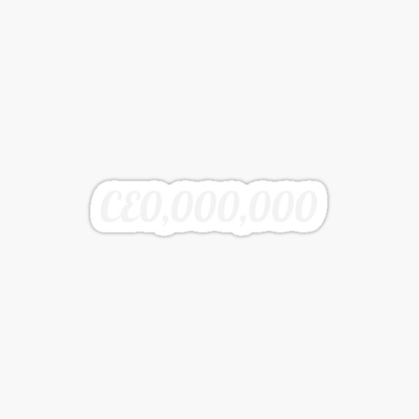 "CEO" Sticker by DJBALOGH | Redbubble