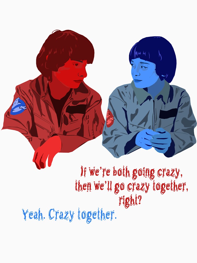 "Crazy Together" T-shirt for Sale by dearjoshuanew | Redbubble ...