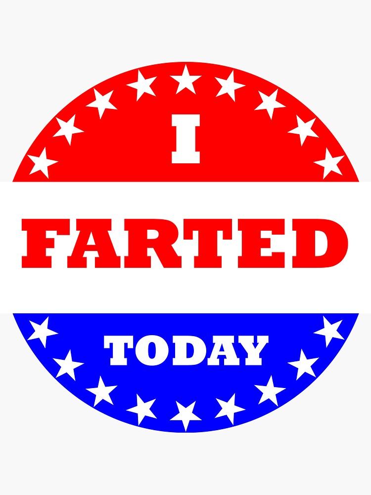 "I Farted Today" Sticker by crywalt | Redbubble