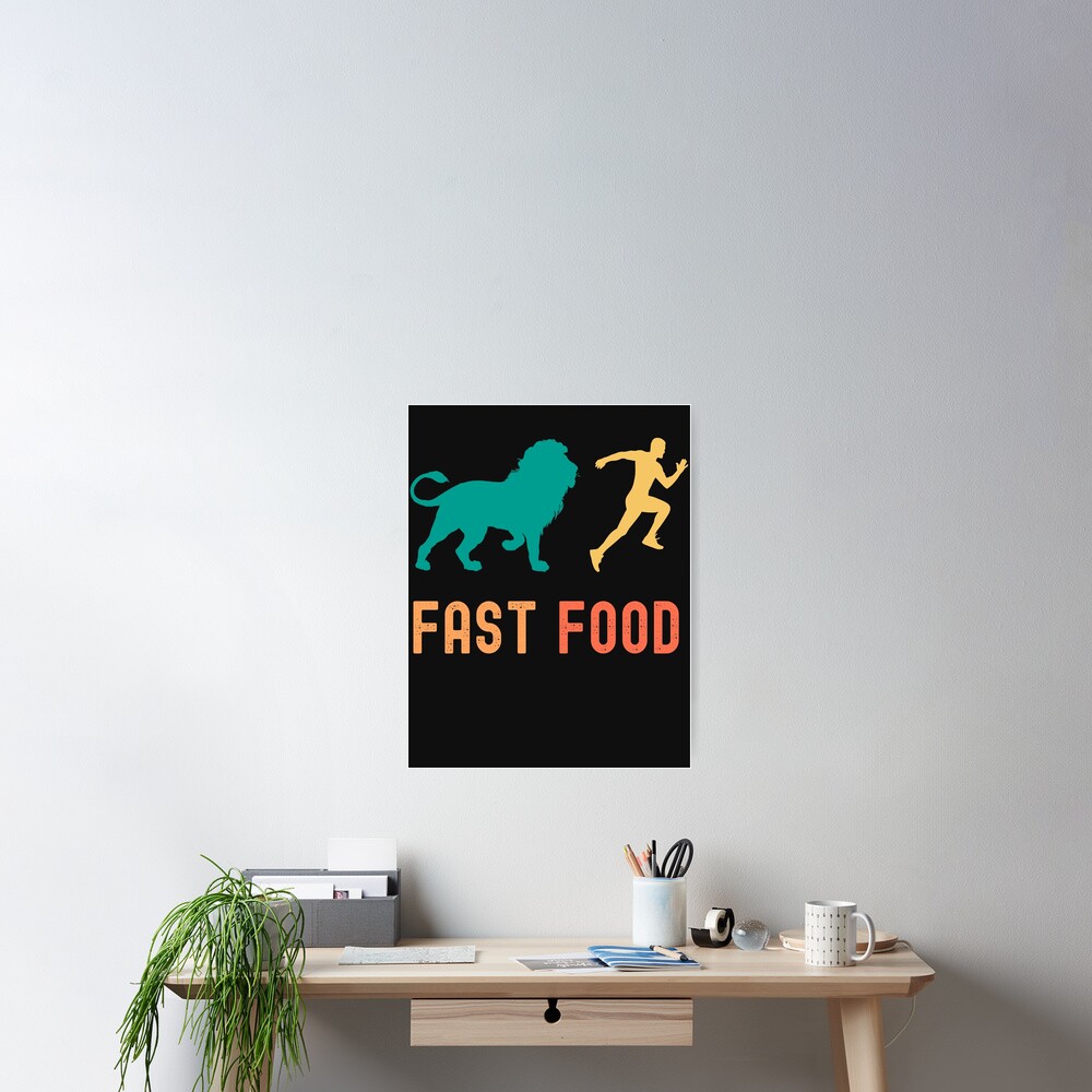 "Lion hunter humor,fast food" Poster for Sale by erozzz | Redbubble