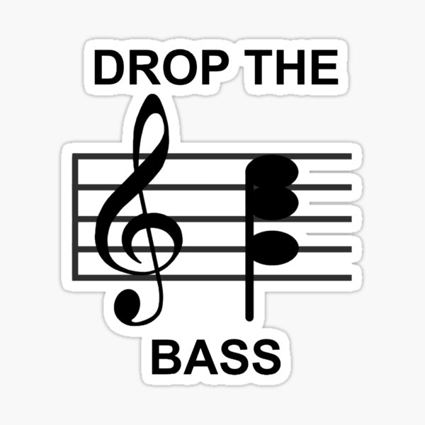 Bass Drop The Stickers | Redbubble