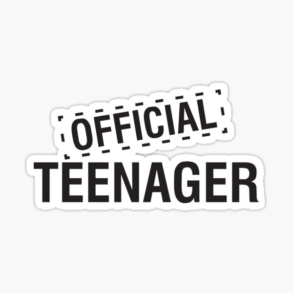 "Official Teenager" Sticker by bravos | Redbubble