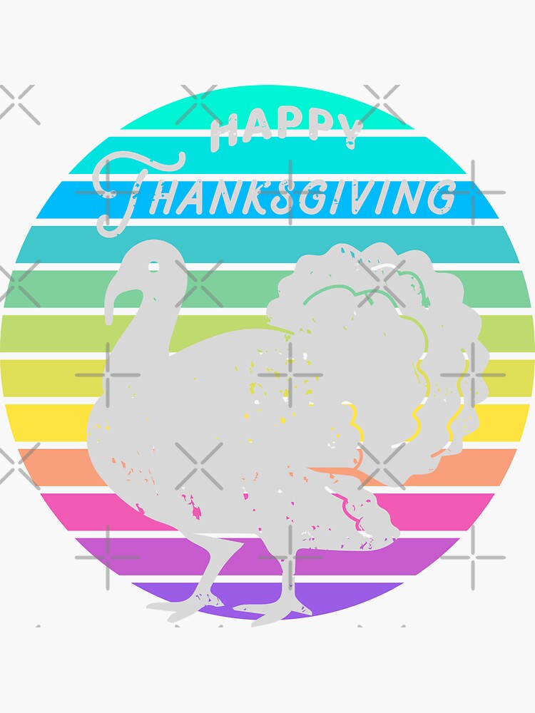 "Happy Thanksgiving - fun Graphics for all the Family" Sticker for Sale ...