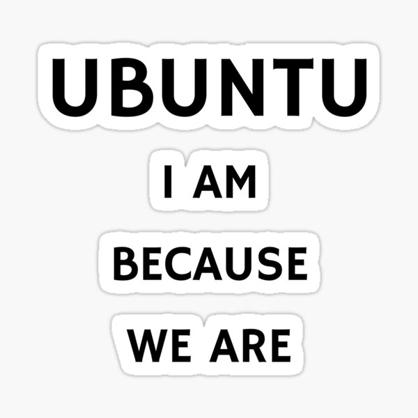 "UBUNTU Definition - Meaning of Ubuntu - African Philosophy of kindness ...