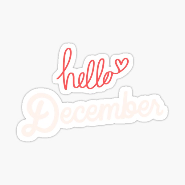 "Hello décembre" Sticker for Sale by amineezyone | Redbubble