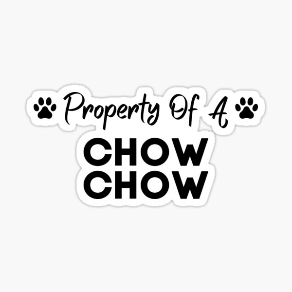 "Chow Chow lover Quote" Sticker for Sale by kindesigns | Redbubble
