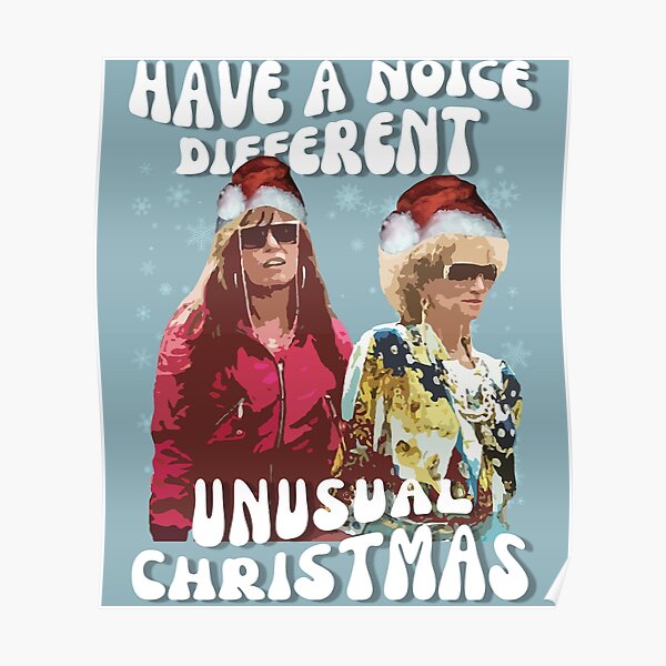 Kath And Kim Have A Noice Christmas Poster For Sale By Porterpouts Redbubble
