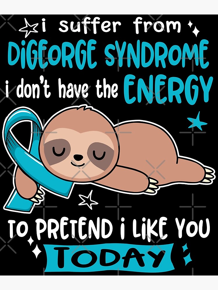 "Digeorge Syndrome Awareness - I suffer from Digeorge Syndrome i do not ...