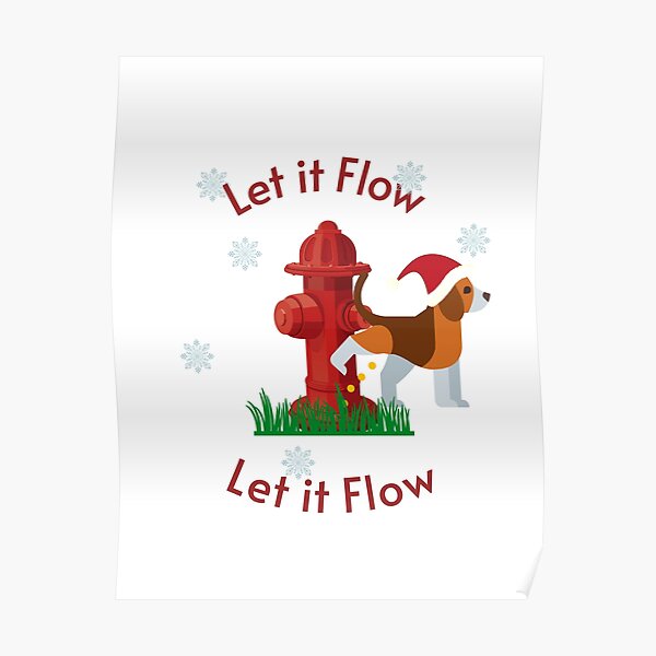 "Let it Flow Let it Flow Red Hydrant" Poster for Sale by Thewelllife ...