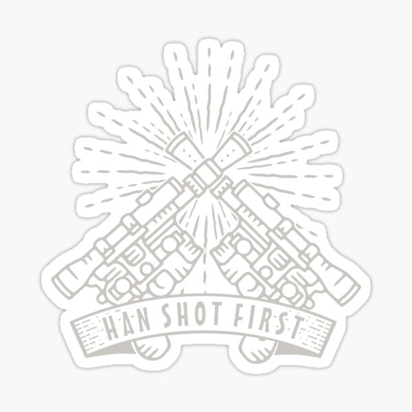 "Han Shot First" Sticker for Sale by ThomasKadmon | Redbubble