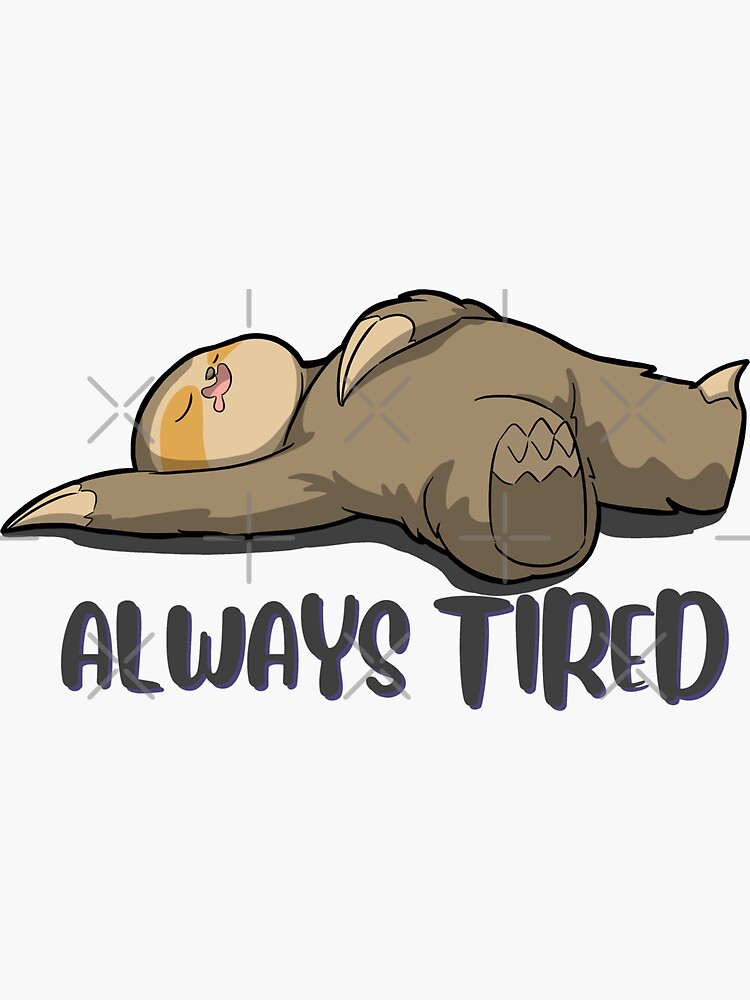 "Always Tired - Sloth" Sticker for Sale by The magic Yellow bus | Redbubble