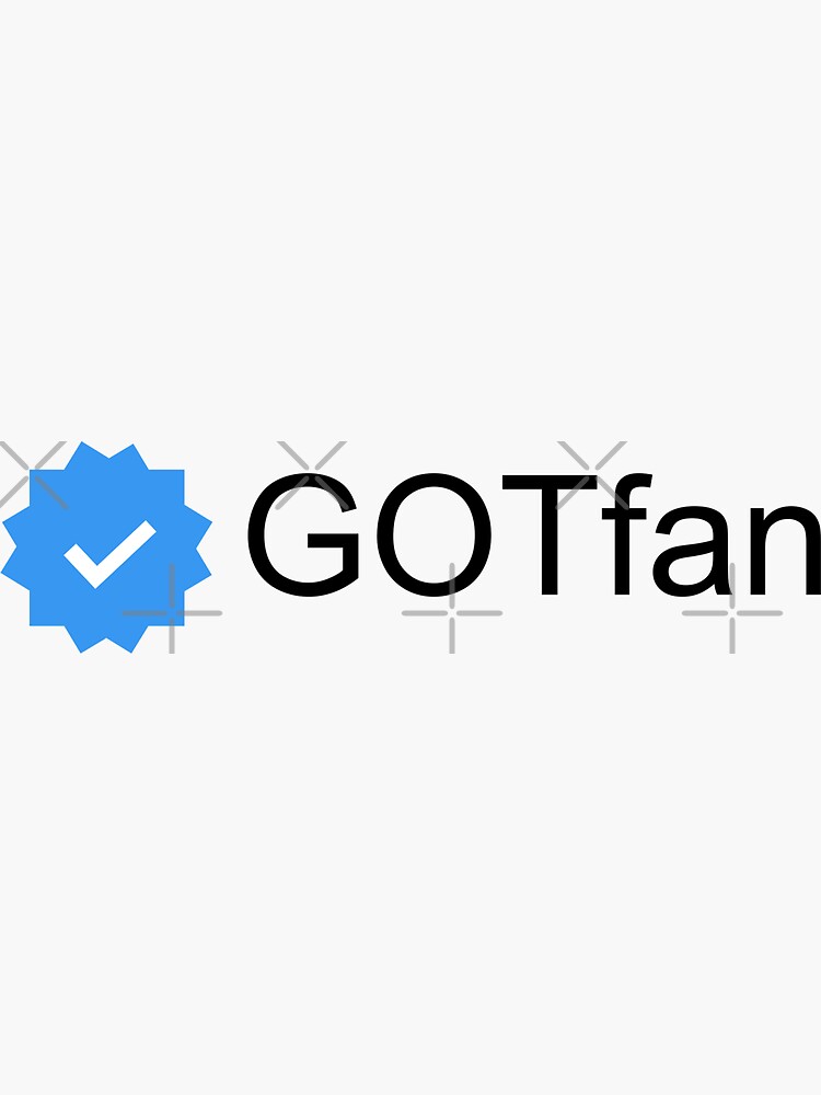 "Verified GOT Fan (Game of Thrones)" Sticker for Sale by Amirarocks10 ...