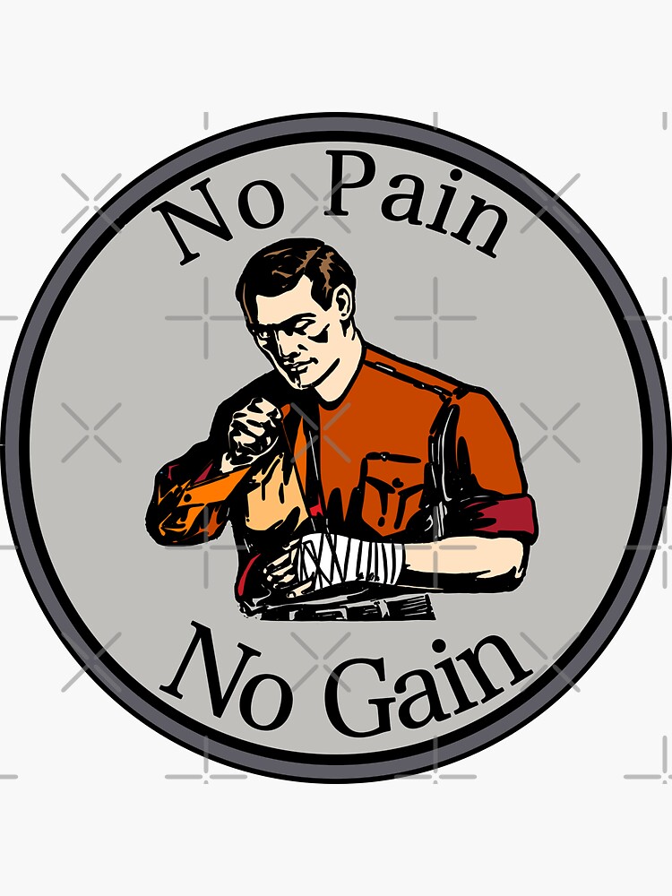 "No Pain No Gain" Sticker for Sale by ObscureComic | Redbubble