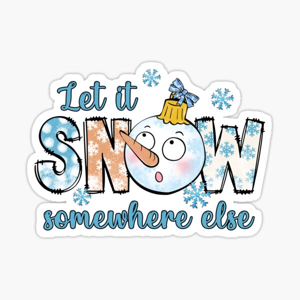 ":et It Snow" Sticker for Sale by PawAesthetic | Redbubble