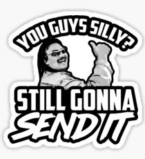Just Gonna Send It: Stickers | Redbubble