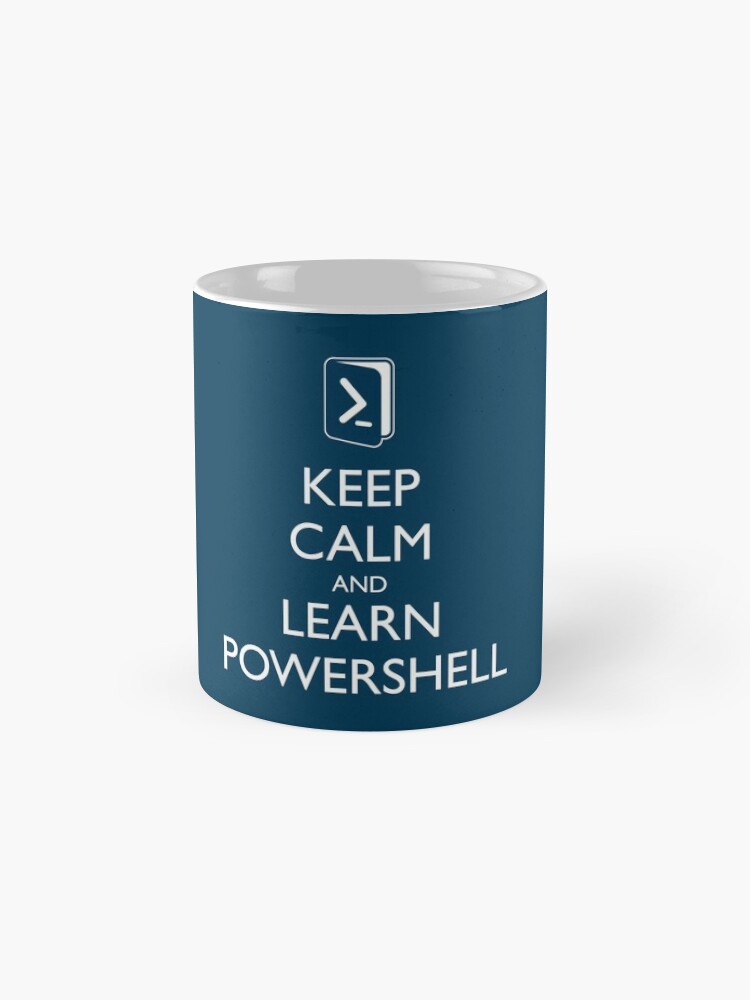 "Keep Calm and learn Powershell" Coffee Mug for Sale by Afterlives ...