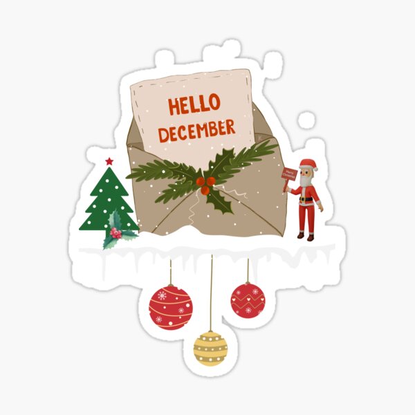 "Hello Décember - The best month" Sticker for Sale by amineezyone ...