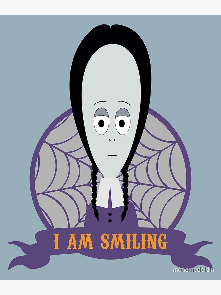 "Wednesday Addams I Am Smiling" Poster for Sale by mohamedeldin | Redbubble