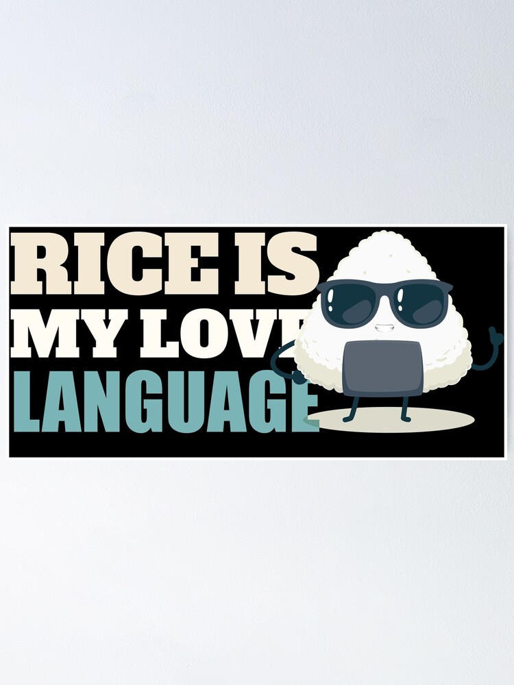 "Rice Is MY Love Language, Rice Is MY Love, MY Love Language, Rice ...