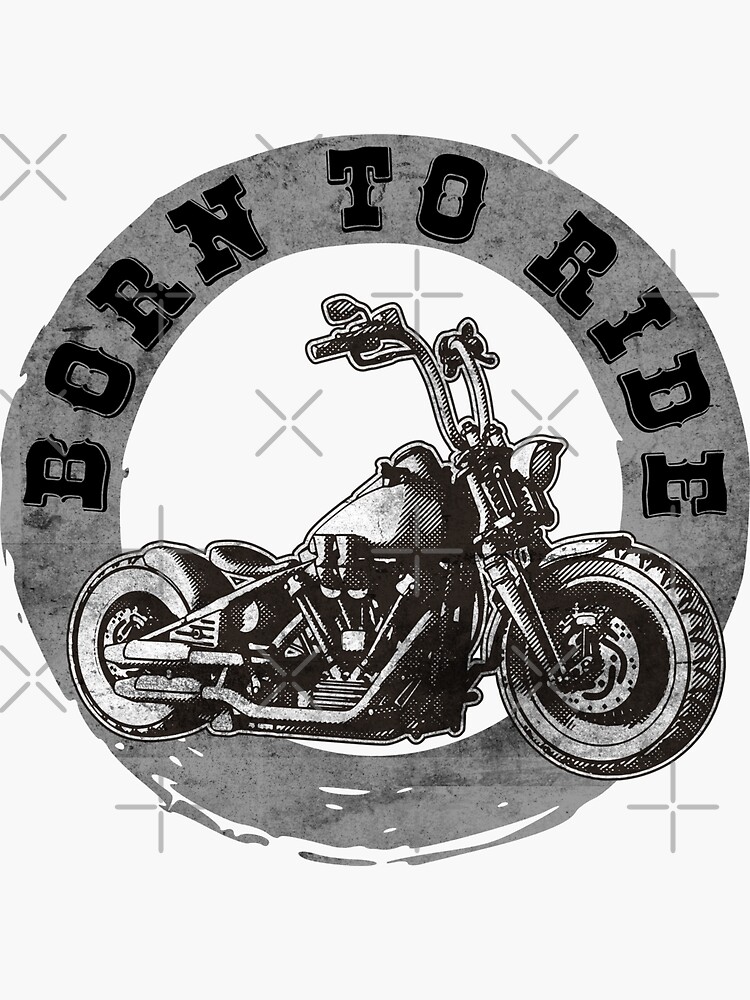 "Born to ride Chopper Motorcycle Biker" Sticker by AutoDesignWerks ...