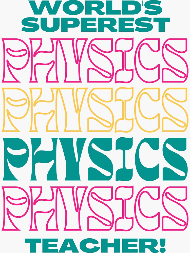 "Best Physics Teacher Appreciation" Sticker for Sale by superteachers | Redbubble