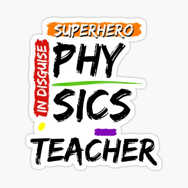 "Best Physics Teacher Appreciation" Sticker for Sale by superteachers ...