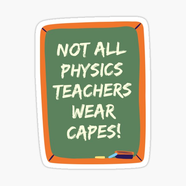 "Physics Teacher Appreciation" Sticker for Sale by superteachers ...