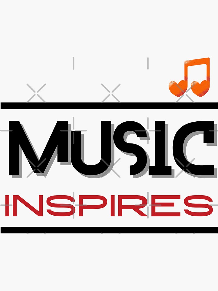"MUSIC INSPIRES" Sticker for Sale by philevera | Redbubble