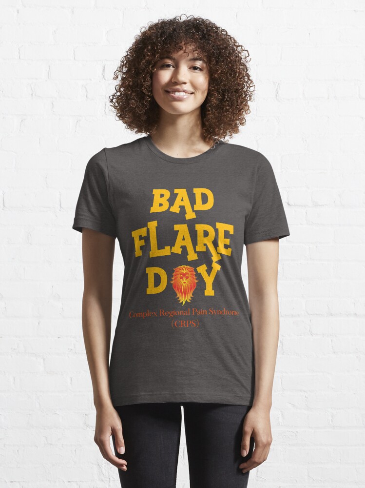 "CRPS Awareness - Bad Flare Day " T-shirt by UnbrokenSmile | Redbubble