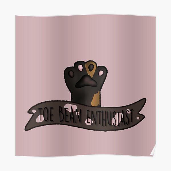"Toe Bean Enthusiast Tortie With Mixed Beans" Poster for Sale by Zephyr ...