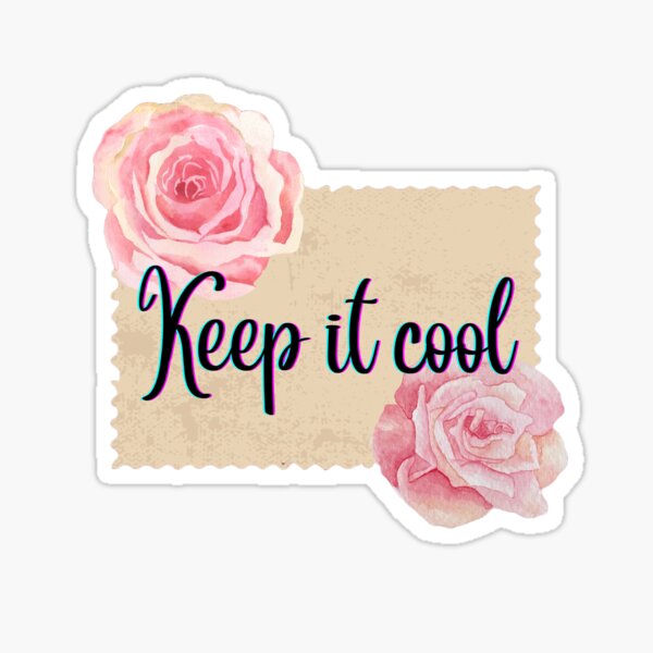 "Keep it cool" Sticker for Sale by Aya-salah123 | Redbubble