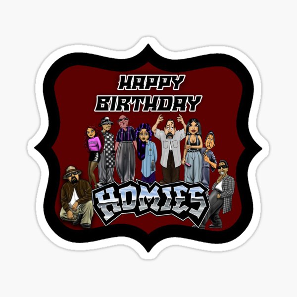 "Birthday Homies " Sticker for Sale by EnviousObjects2 | Redbubble