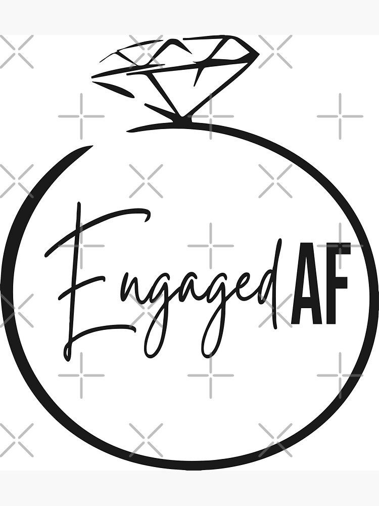 "Engaged AF, Girlfriend Fiance, Fiancee, Fiance, Engagement, Wedding ...