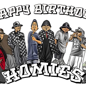 "Happy Birthday Homies " Greeting Card for Sale by EnviousObjects2 ...