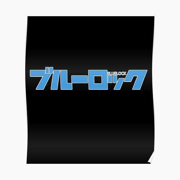 "Blue Lock Logo" Poster for Sale by AnimeLoverss | Redbubble