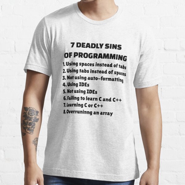 "7 Deadly Sins of Programming - Funny Programmer Humor" T-shirt for ...