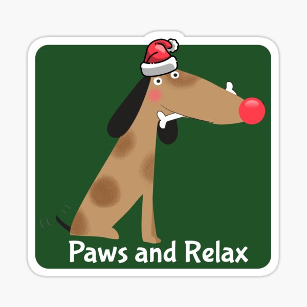 "Paws and Relax, Christmas Dog with Santa hat and Red Nose" Sticker for ...