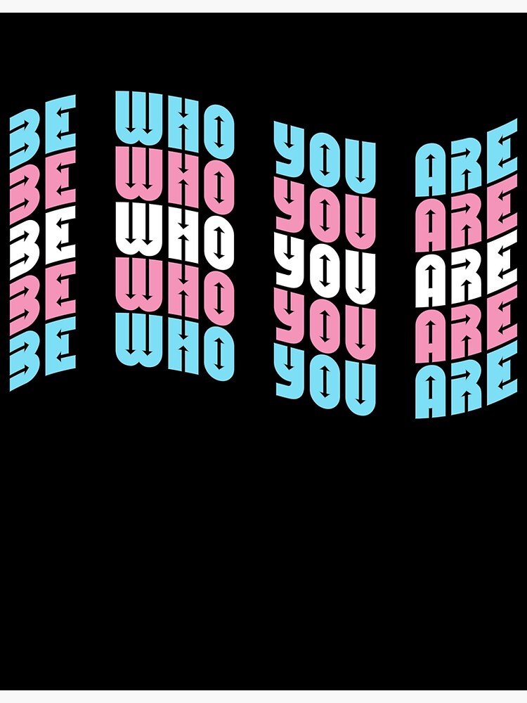 "The Be Who You Are Trans Pride Flag" Poster for Sale by NerdHot ...