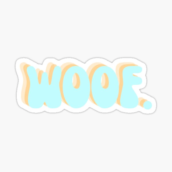 "Woof." Sticker for Sale by carolineartshop | Redbubble
