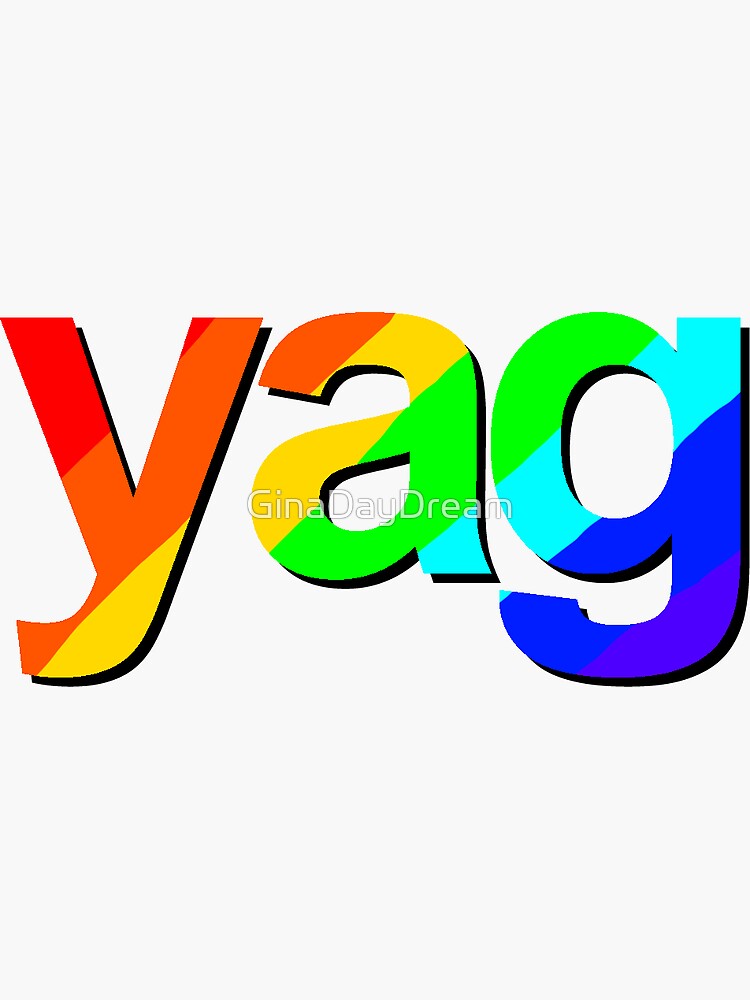 "yag" Sticker for Sale by GinaDayDream | Redbubble