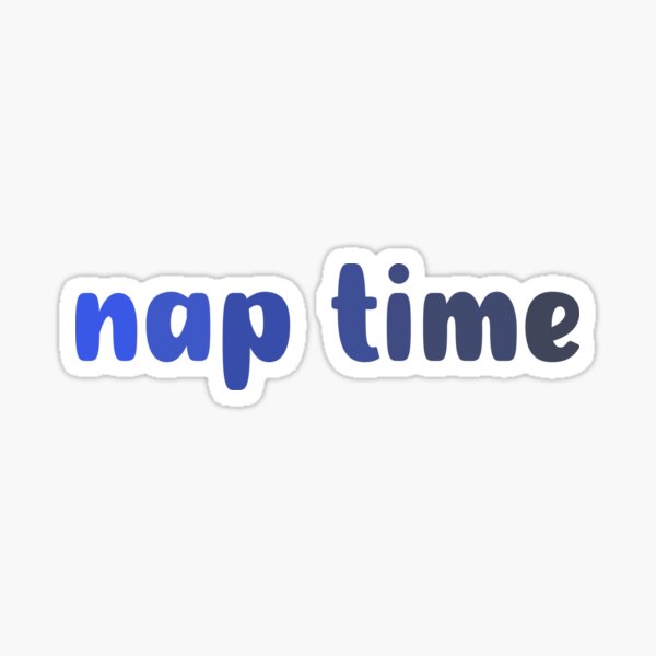"nap time " Sticker for Sale by sarelitay | Redbubble