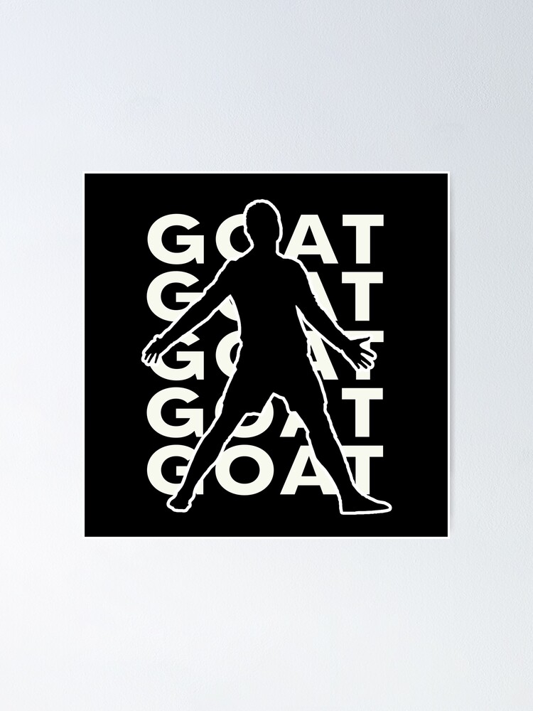 "Cristiano Ronaldo the goat CR7 " Poster for Sale by mohamex10 | Redbubble