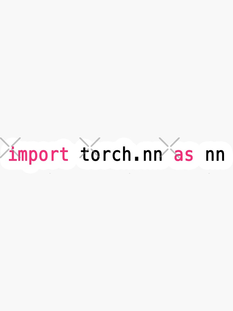 " import pytorch" Sticker for Sale by FunnyGrief | Redbubble