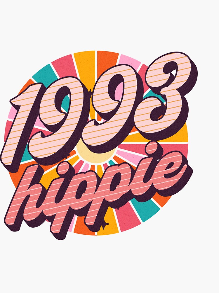 "1993 Hippie - Hip Since 1993 - Gift For Hippies - Get This" Sticker ...