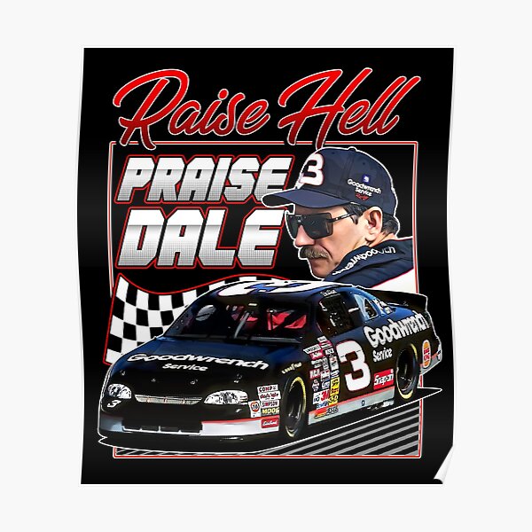 "Raise Hell Praise Dale Earnhardt Nascar Legend retro style" Poster for Sale by heatshop | Redbubble