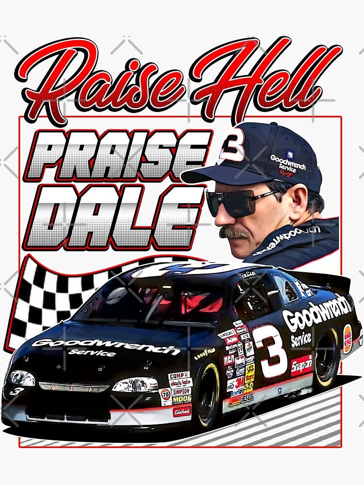 "Raise Hell Praise Dale Earnhardt Nascar Legend retro style" Sticker ...