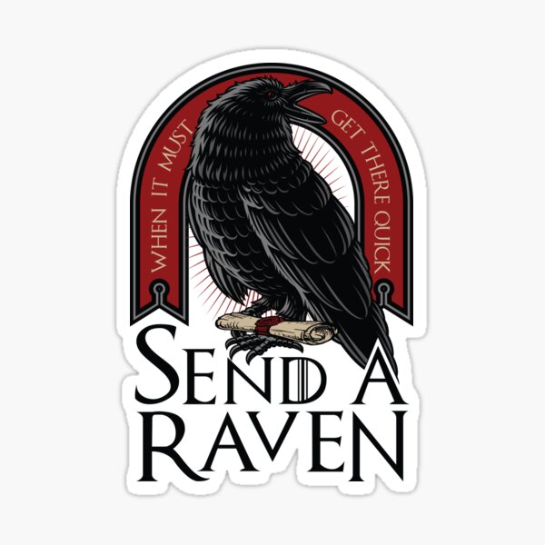"Send a Raven" Sticker for Sale by Eric Luken | Redbubble