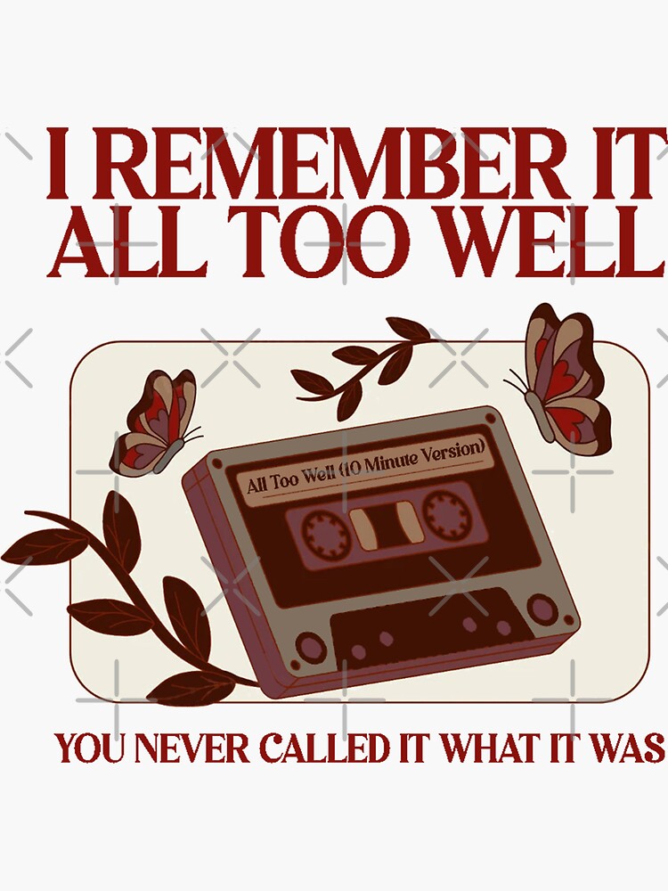 "i remember it all too well!" Sticker for Sale by theerastour | Redbubble